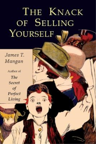 James Thomas Mangan The Knack of Selling Yourself (Poche) | eBay