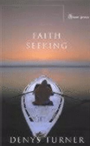 Faith Seeking by Denys Turner (2012, Trade Paperback) for sale online ...