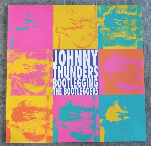 Johnny Thunders: Bootlegging The Bootleggers: LP UK 1990 VG+ | eBay.de