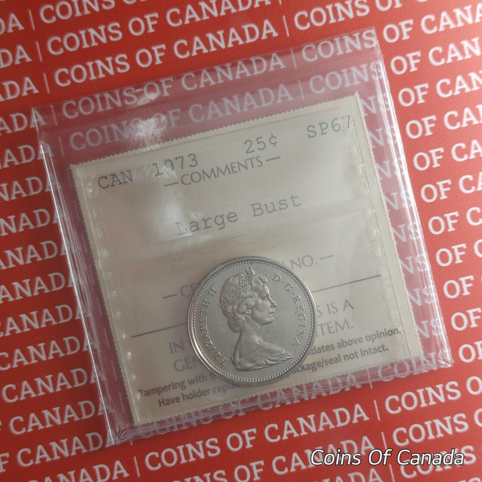 1973 Canada 25 Cents Quarter ICCS SP 67 Large Bust RARE TOP GRADE # ...