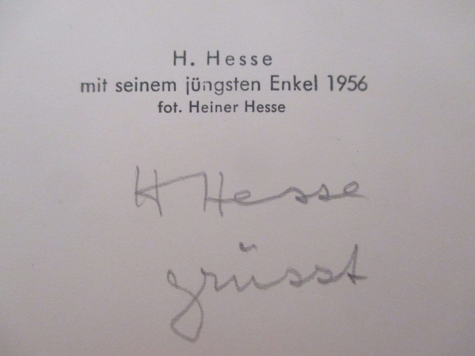 1958 Autograph HERMANN HESSE : H Hesse grüßt : auf AK H.Hesse mit Enkel ...