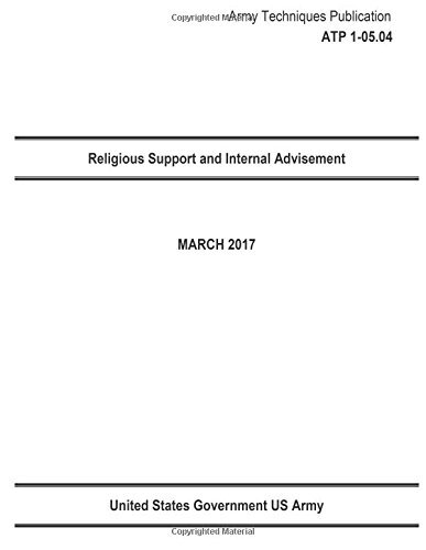 ARMY TECHNIQUES PUBLICATION ATP 1-05.04 RELIGIOUS SUPPORT By Us United ...