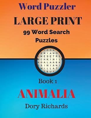 Word Puzzler: Animalia : 99 Absorbing Puzzles by Dory Richards (2016 ...
