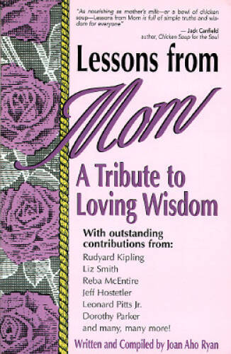 Lessons from Mom: A tribute to Loving Wisdom - Paperback By Ryan, Joan ...