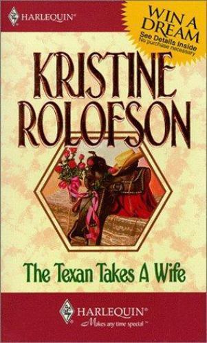 Texan Takes a Wife by Kristine Rolofson (1999, Mass Market) for sale ...