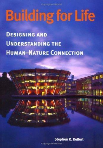 Building for Life: Designing and Understanding the Human-Nature ...
