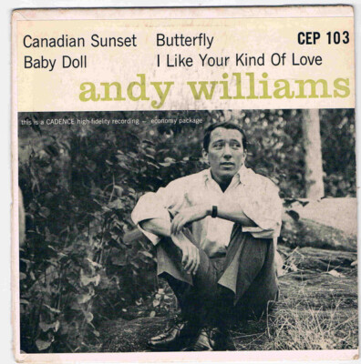 Andy Williams - Canadian Sunset 0 7", EP Cadence (2) CEP-103 Very Good ...