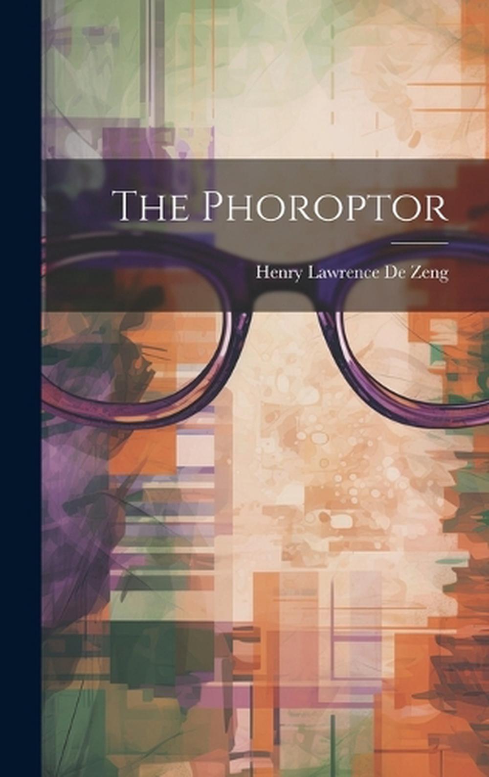 The Phoroptor by Henry L. de Zeng, IV Hardcover Book | eBay
