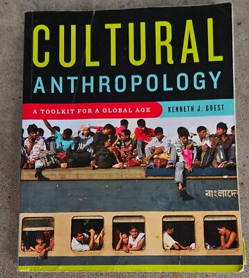 Cultural Anthropology A Toolkit For A Global Age Kenneth J. Guest | eBay