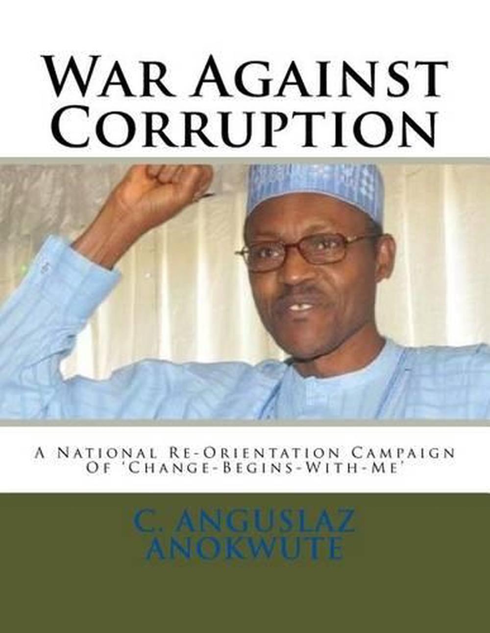 War Against Corruption: President Muhammadu Buhari Fighting Corruption ...