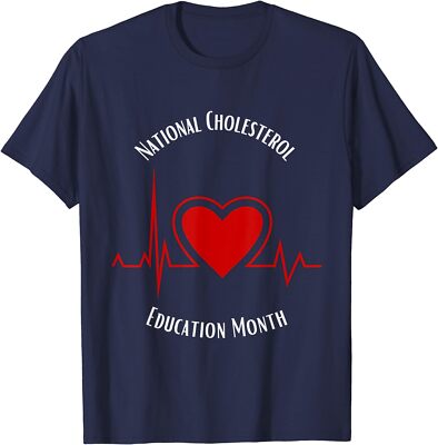 National Cholesterol Education Month Awareness Unisex T-Shirt | eBay