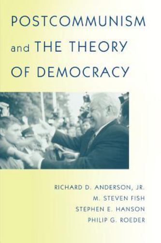 Postcommunism and the Theory of Democracy by Richard D. Anderson, M ...