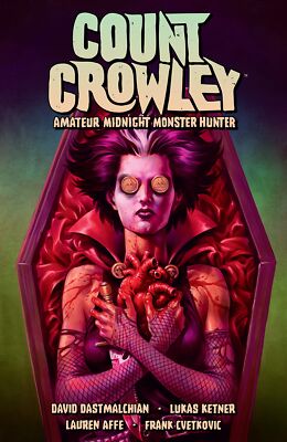Count Crowley Volume 2 Amateur Midnight Monster Hunter TPB Dark Horse ...