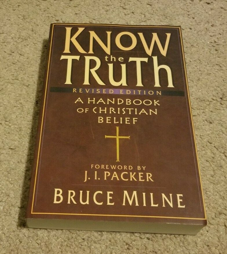 Bruce Milne Know The Truth
