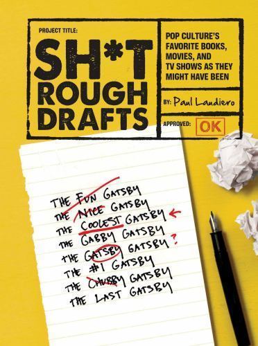 Sh*t Rough Drafts : Pop Culture's Favorite Books, Movies, and TV Shows ...