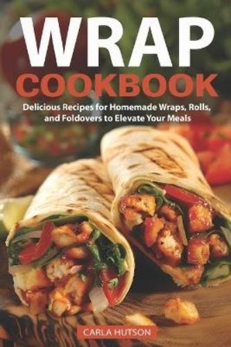 Carla Hutson Wrap Recipe Book (Poche) 9798324952679 | eBay