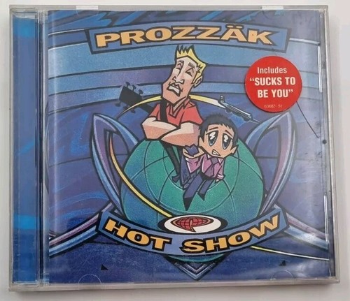 Hot Show by Prozzak CD 1998 - Sucks To Be You, Strange Disease, Shag ...