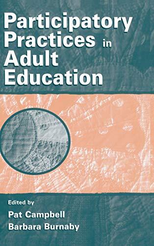 Participatory Practices in Adult Education, Burnaby, Campbell 9780805837049-, 9780805837049| eBay