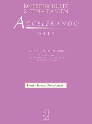 Robert Schultz Piano Library: Accelerando, Book 5 by Tina Faigan (1900 ...