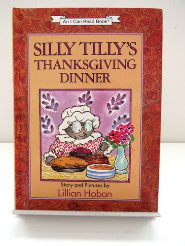 Silly Tillys Thanksgiving Dinner by Lillian Hoban - 1990 1st Ed - An I ...