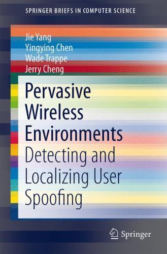 Springerbriefs in Computer Science Ser.: Pervasive Wireless ...