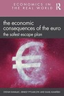 The Economic Consequences of the Euro (Economics in the Real World ...