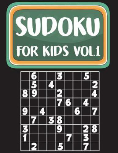 Sudoku For Kids: Sudoku Book For Kids Age 6-1... 9781979836708 by Ms ...