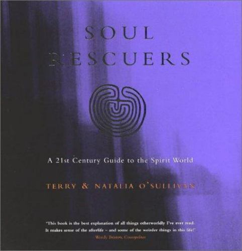 Soul Rescuers : A 21st Century Guide to the Spirit World by Natalia O ...