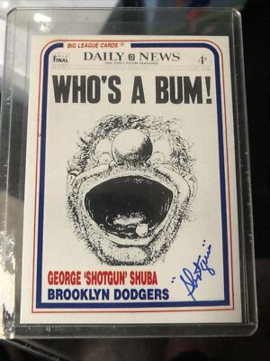 George "Shotgun" Shuba AUTOGRAPHED Signed Auto BLC 1985 Brooklyn ...