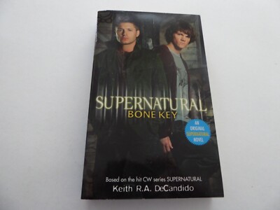 SUPERNATURAL BONE KEY 2008 KEITH R.A. DECANDIDO TV TIE-IN MINT ...