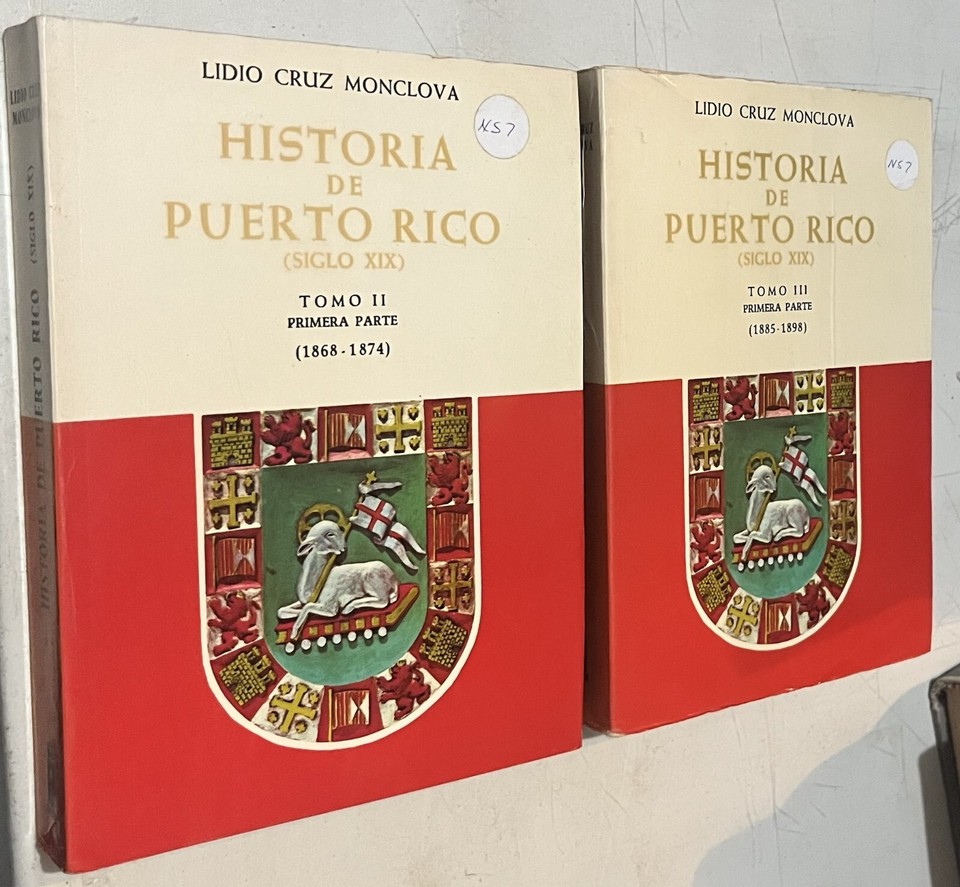 Lidio Cruz Monclova Historia de Puerto Rico T3 Primera parte 1885-1898 ...