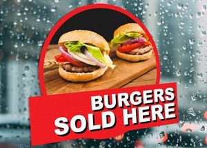 Burgers Sold Here Sign Business Food Large Self Adhesive Window Shop ...