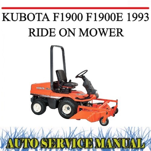 KUBOTA F1900 F1900E 1993 RIDE ON MOWER WORKSHOP SERVICE & PARTS MANUAL ...