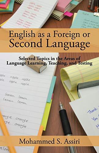 English as a Foreign or Second Language: Selected Topics in the Areas ...