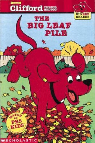 The Big Leaf Pile (Clifford the Big Red Dog) (Big Red R - ACCEPTABLE ...