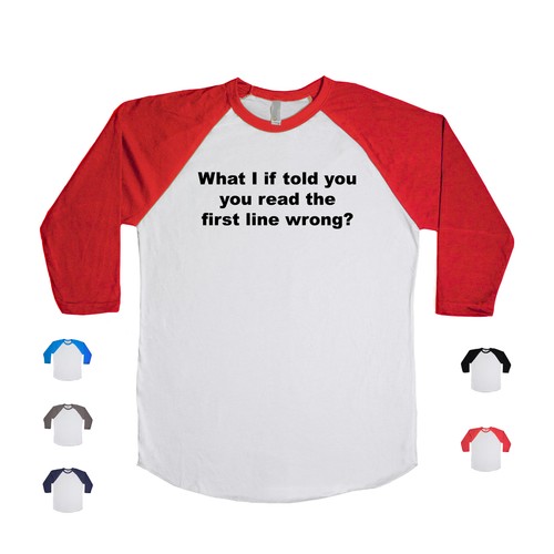 What I If Told You You Read The First Line Wrong Baseball Long Sleeve T ...