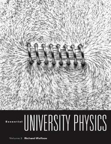 Essential University Physics: Volume 2: Chapters 20-39 by Richard ...