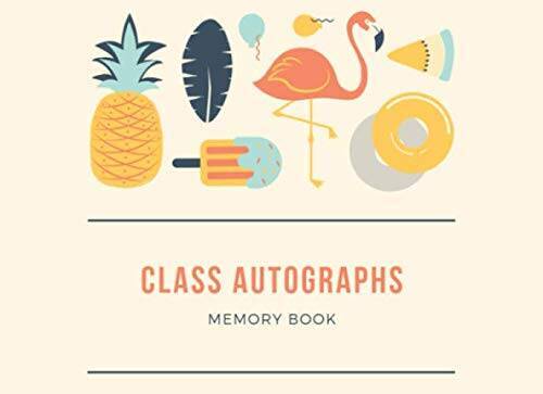 Class Autographs Memory Book: End of Year Autograph Book Keepsake St ...