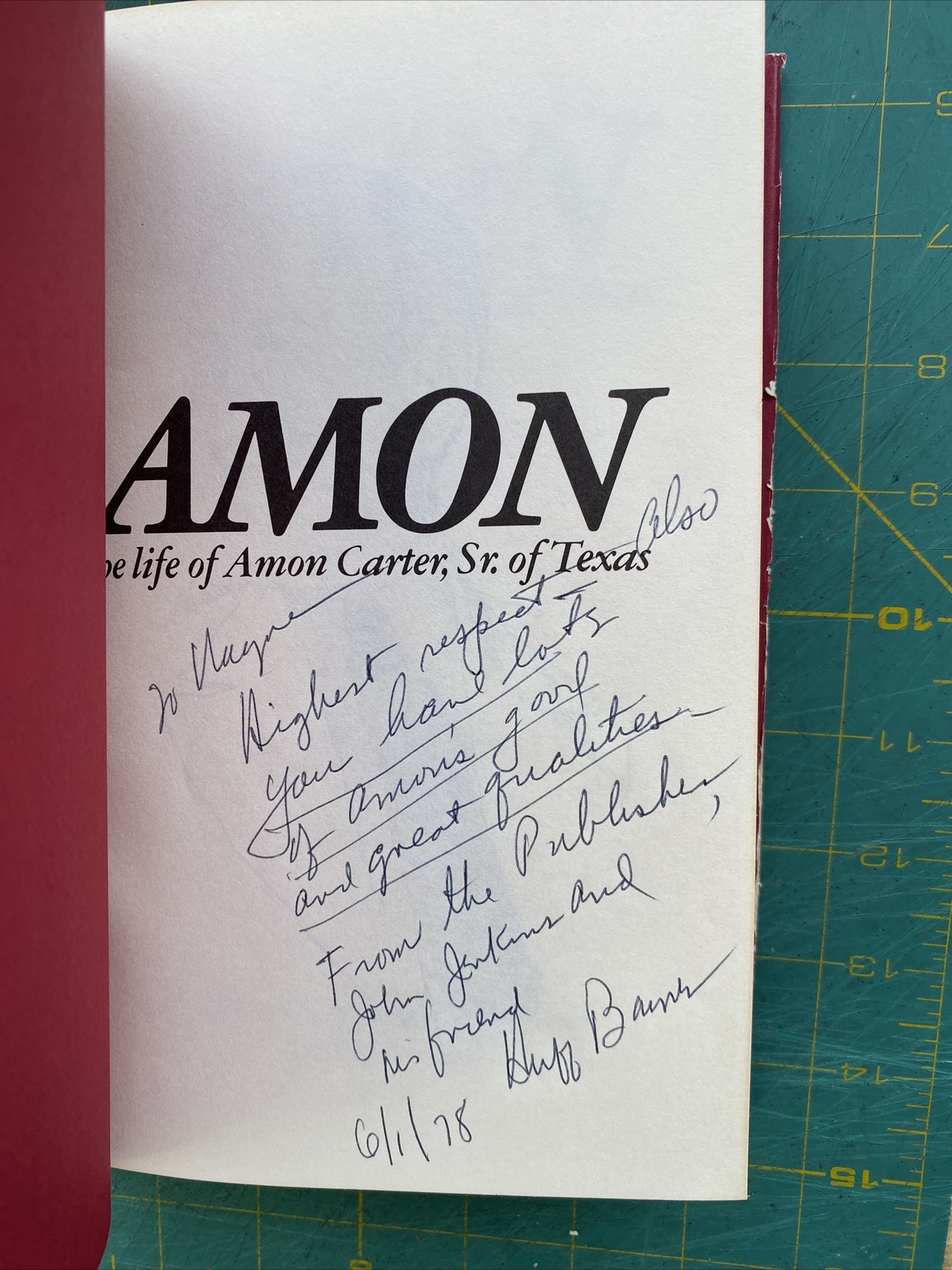 Amon : The Life of Amon Carter, Sr., of Texas by Jerry Flemmons (SIGNED ...
