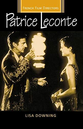 Lisa Downing Patrice Leconte (Paperback) French Film Directors Series ...