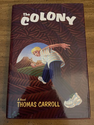 The Colony: A Novel for the Young Reader by Thomas L. Carroll (2000 ...