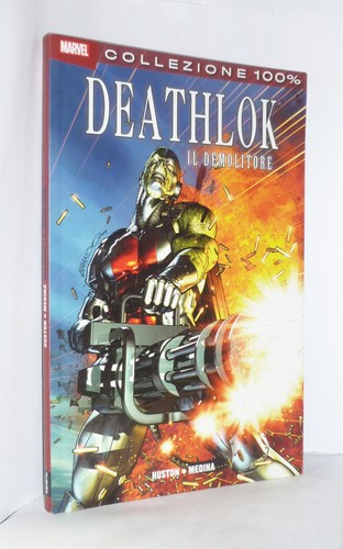 Deathlok - Il Démolition - Collection 100% Marvel - Hudson - Medina ...