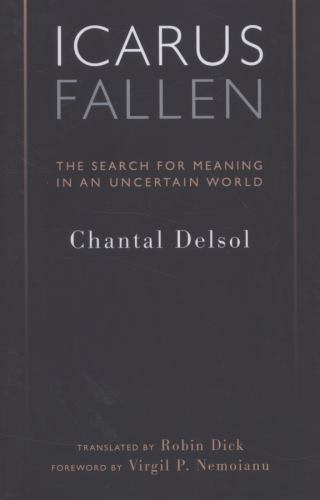 Icarus Fallen: The Search for Meaning in an Uncertain World ...