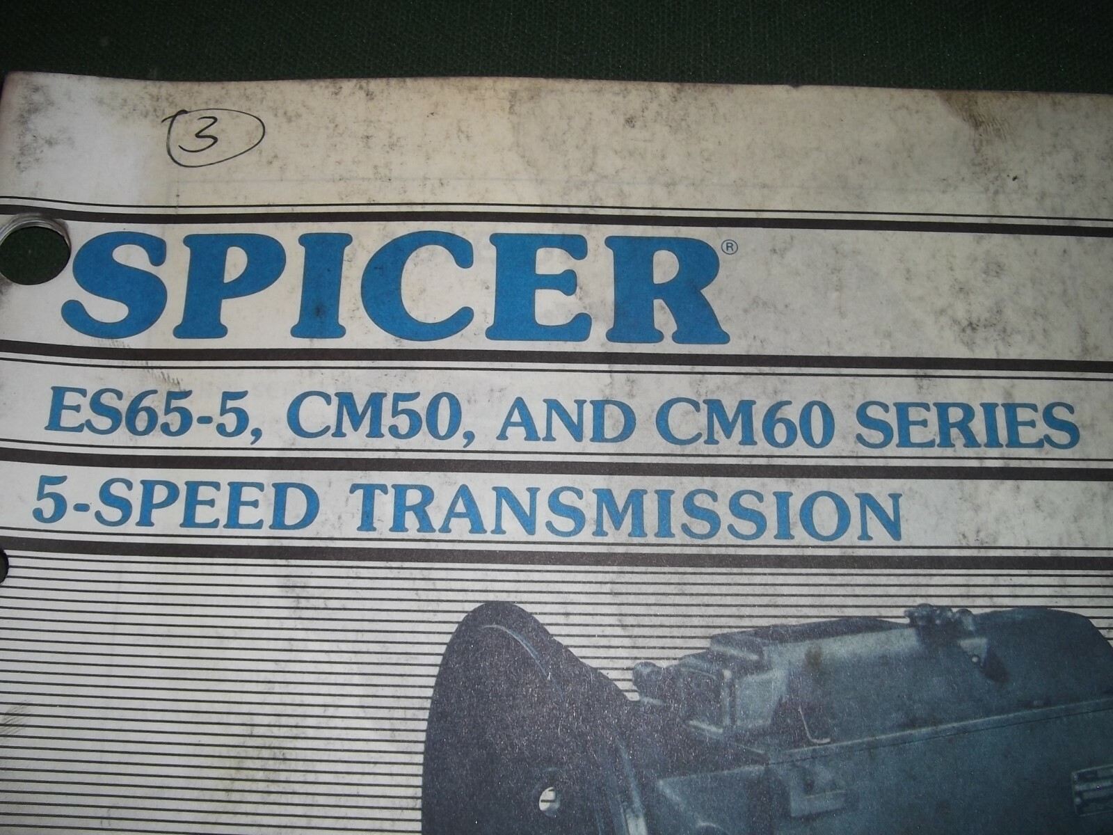 SPICER ES65-5 CM50 CM60 SERIES 5-SPEED TRANSMISSION SERVICE SHOP REPAIR ...
