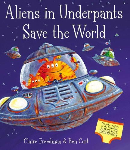 Claire Freedman Aliens in Underpants Save the World (Poche ...