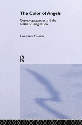 The Colour of Angels: Cosmology, Gender and the Aesthetic Imagination ...