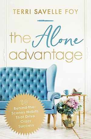The Alone Advantage: 10 - Paperback, by Savelle Foy Terri - Good ...