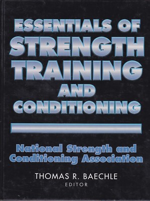 ESSENTIALS OF STRENGHT TRAINING AND CONDITIONING - Thomas R. Baechle ...