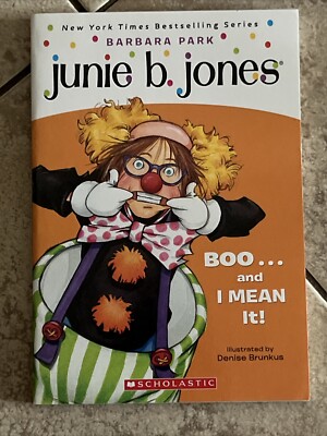Boo...and I mean it! (Junie B Jones) - Paperback By Barbara Park - GOOD ...