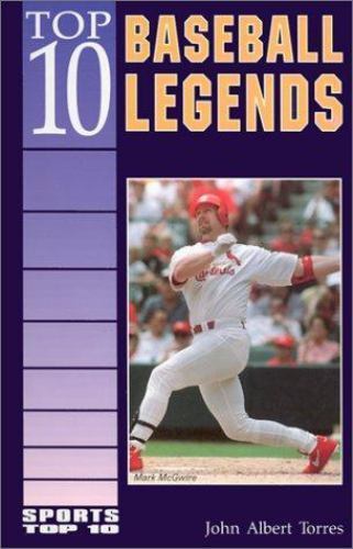 Top 10 Baseball Legends by Torres, John A. 9780766014930| eBay